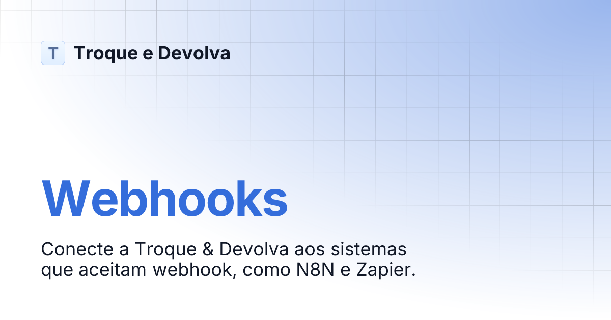 Webhooks | Troque e Devolva